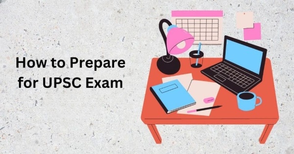 How to Prepare for UPSC Exam? - letsdiskuss